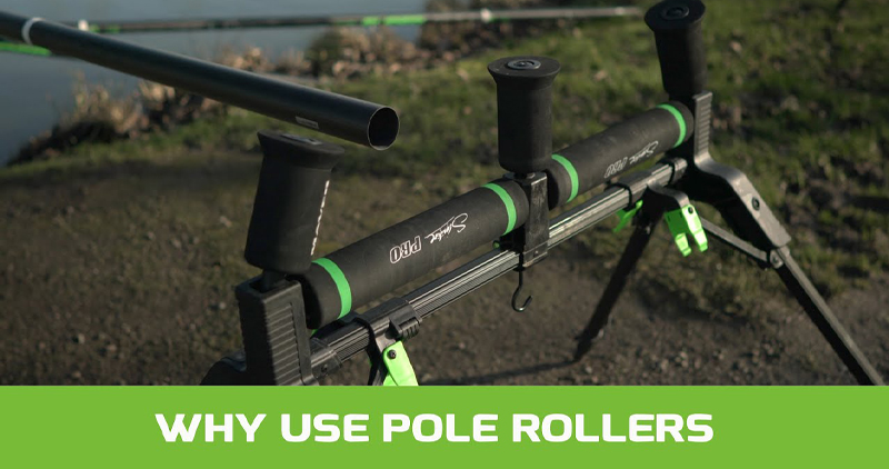 why use pole rollers - Maver Match